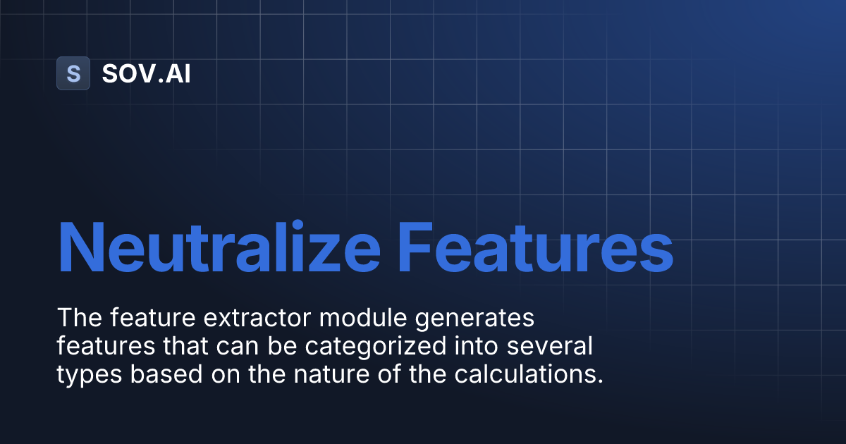 Neutralize Features | SOV.AI